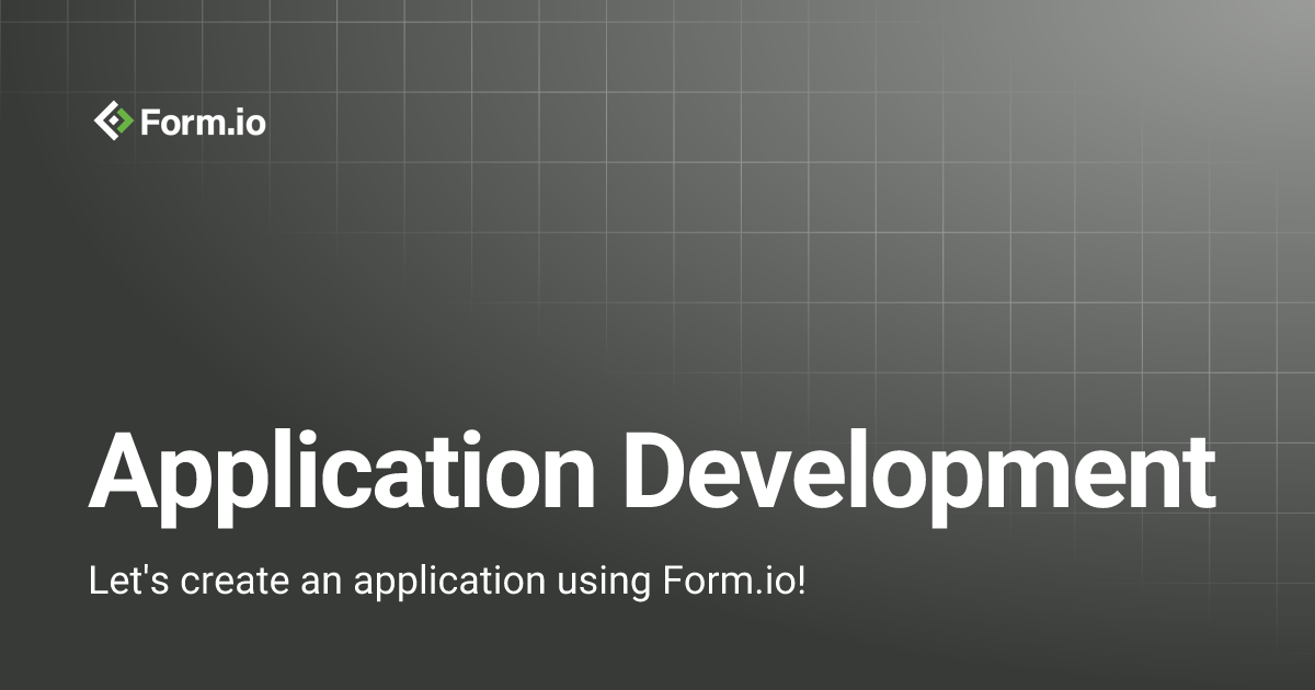 Application Development | Form.io Documentation