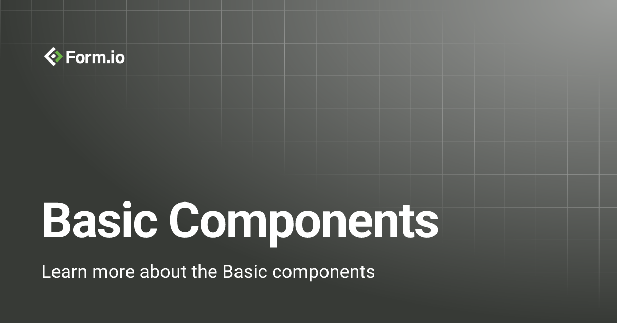 Basic Components | Form.io Documentation