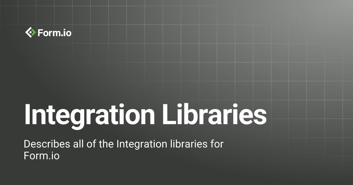 Integration Libraries | Form.io Documentation