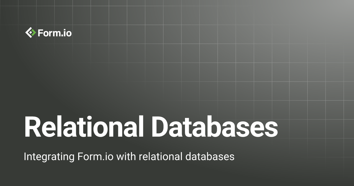 Relational Databases | Form.io Documentation