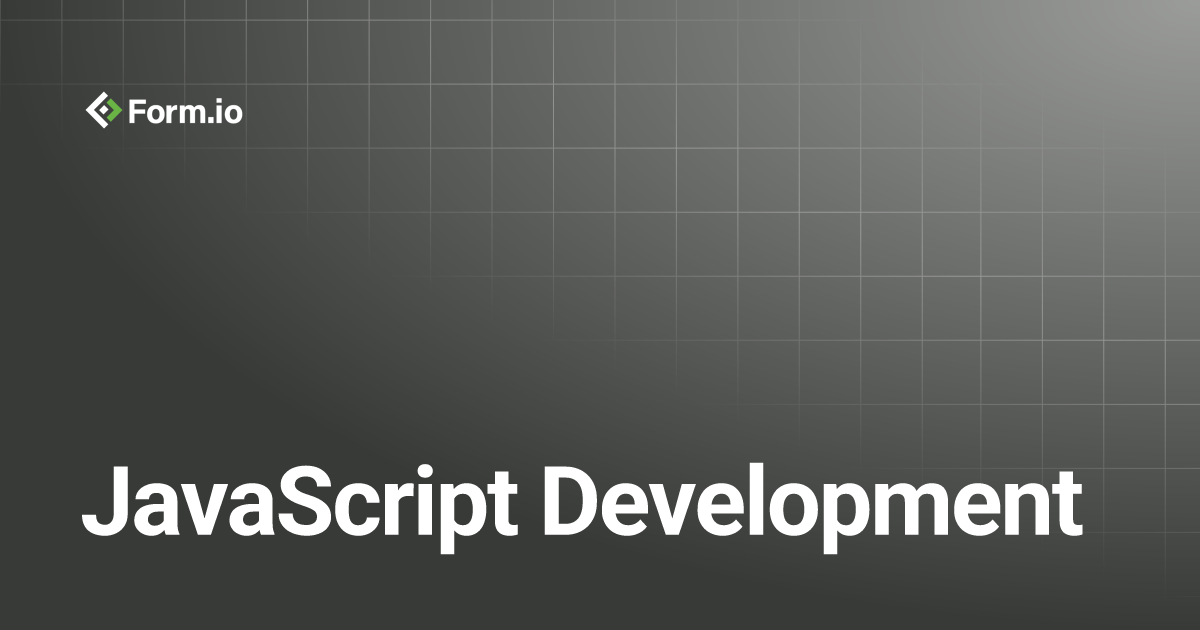JavaScript Development | Form.io Documentation