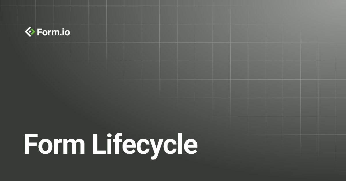Form Lifecycle | Form.io Documentation