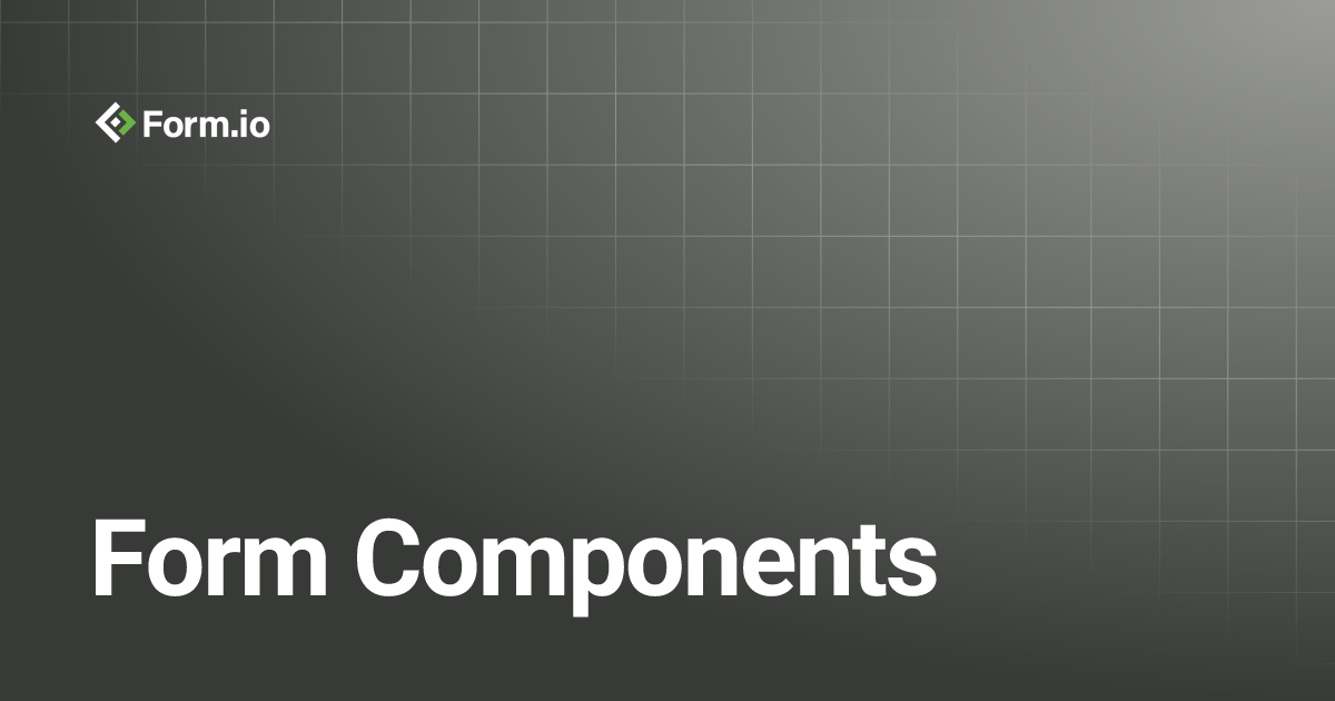 Form Components | Form.io Documentation